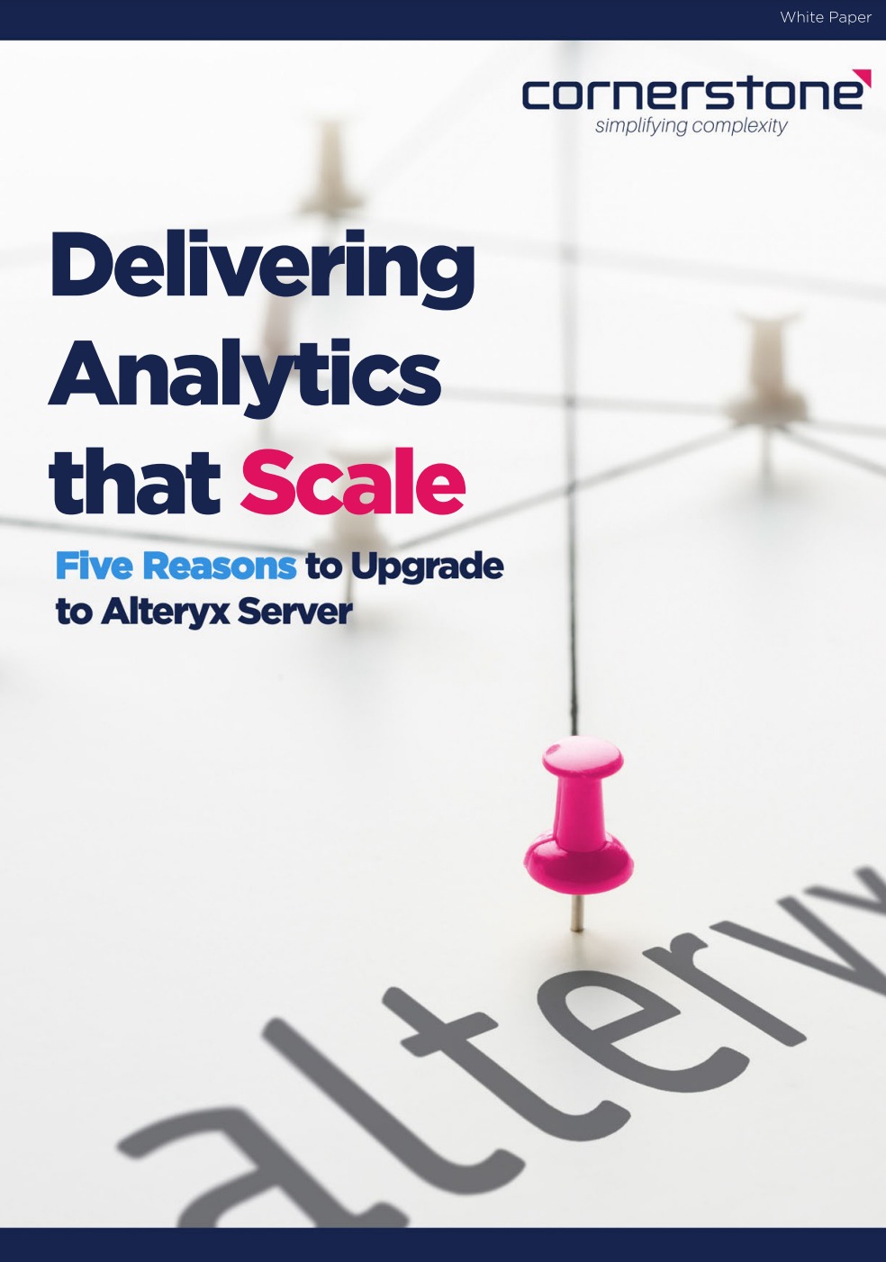 Delivering Analytics that scale | Alteryx Server | Cornerstone